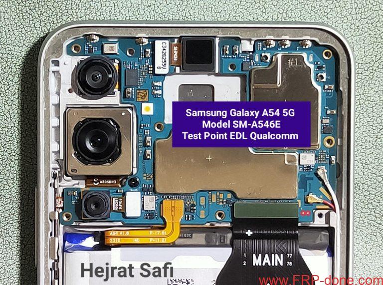 Samsung A54 , A546 Test Point – remove FRP/bypass - FRP byPass Solution